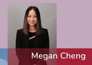 Who, what, where with Megan Cheng - Cooper Grace Ward