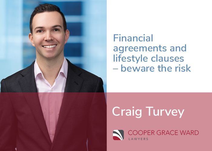 Financial agreements and lifestyle clauses – beware the risk - Cooper ...